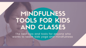 Mindfulness for Kids: Breathing Exercises for Kids (with video!)