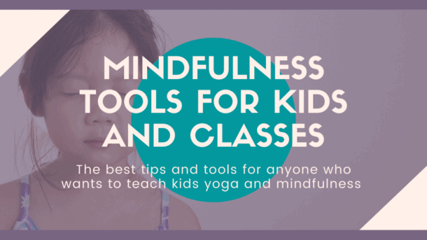 Mindfulness for Kids: How to Calm them Down from Tantrums