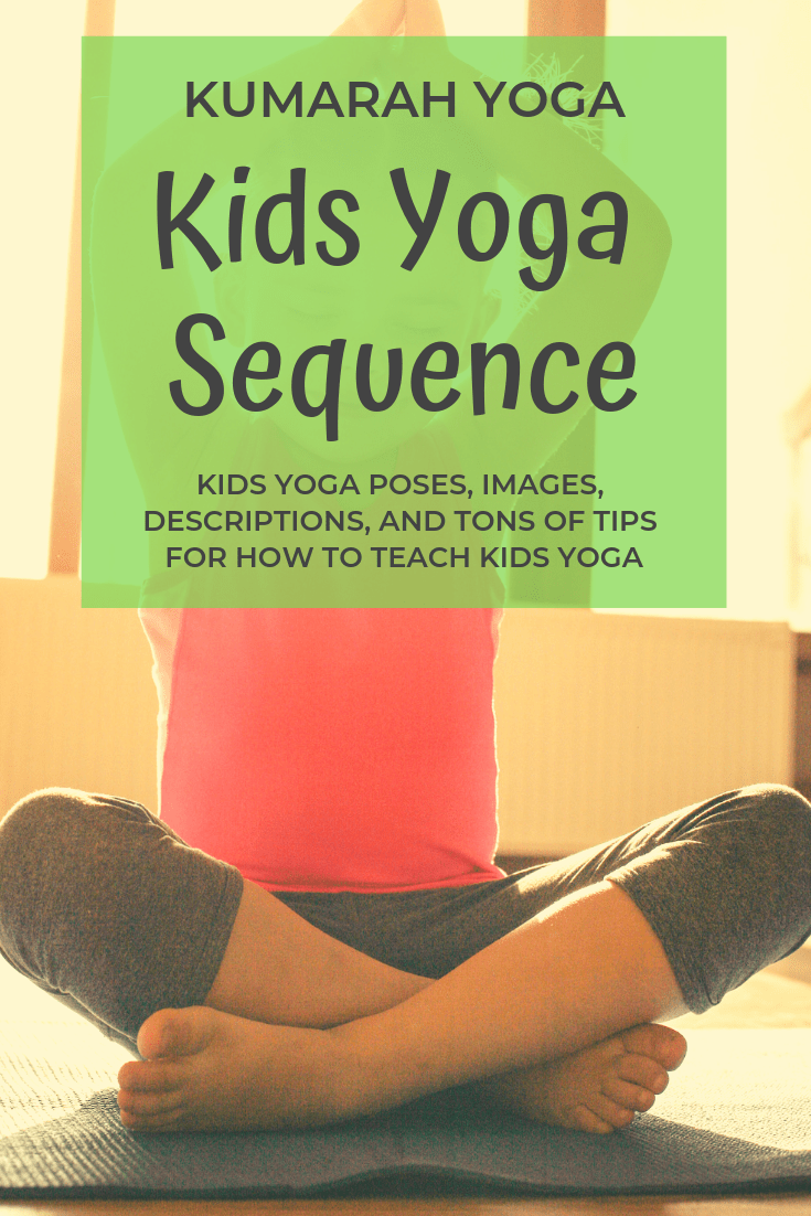 Yoga Poses for Kids: Yoga Sequences for Kids that Keep Kids Engaged