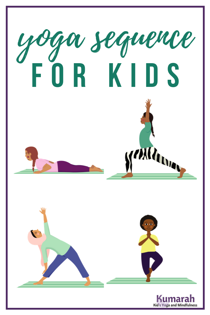 Yoga Poses for Kids: Yoga Sequences for Kids that Keep Kids Engaged