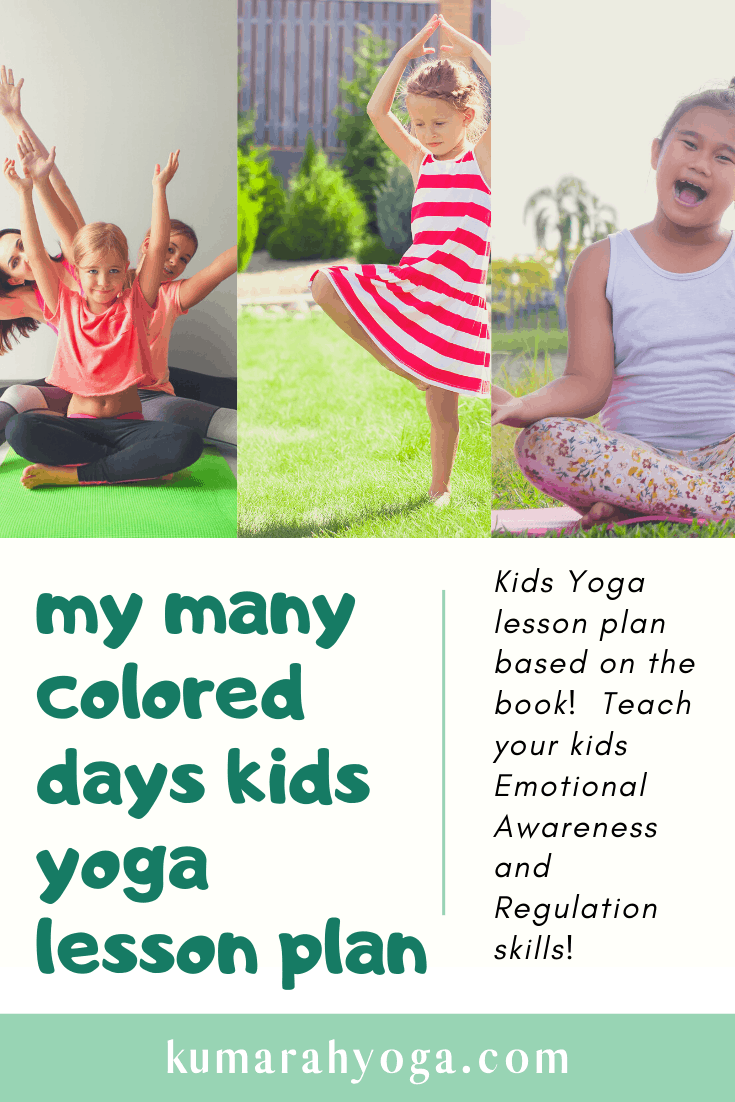 Kids Yoga Lesson Plan - My Many Colored Days : Kumarah