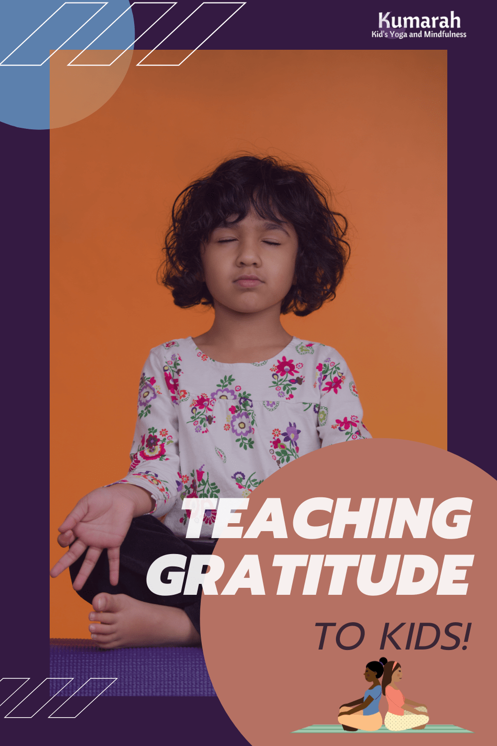 Kids Yoga and Mindfulness for Teaching Gratitude : Kumarah