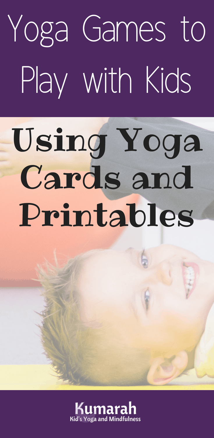 Creative Kids Yoga Games to Play with Yoga Cards | Kumarah
