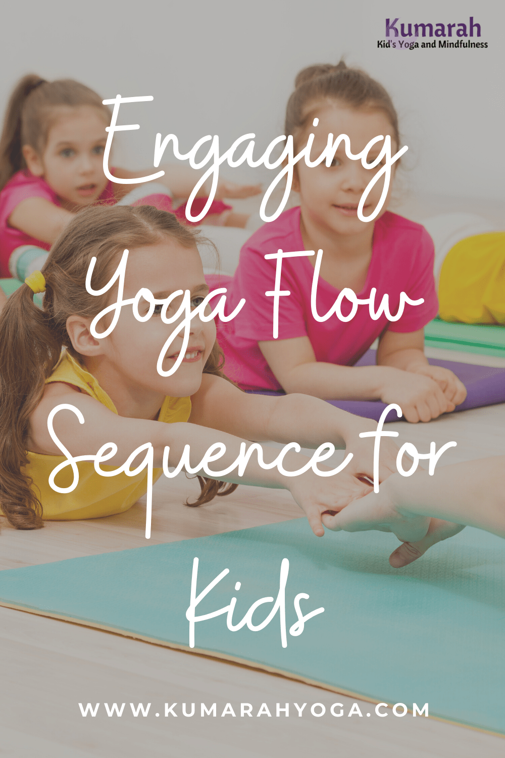 Yoga Poses for Kids: Yoga Sequences for Kids that Keep Kids Engaged