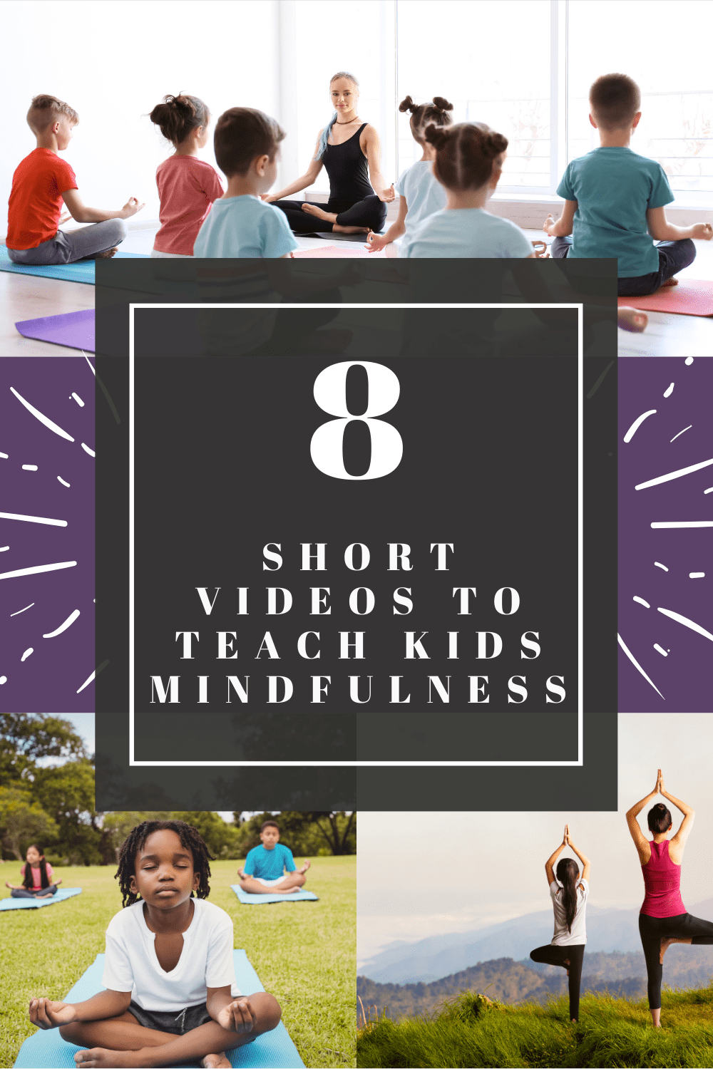 Mindfulness for Kids: 8 Amazing Videos to Teach Kids Mindfulness