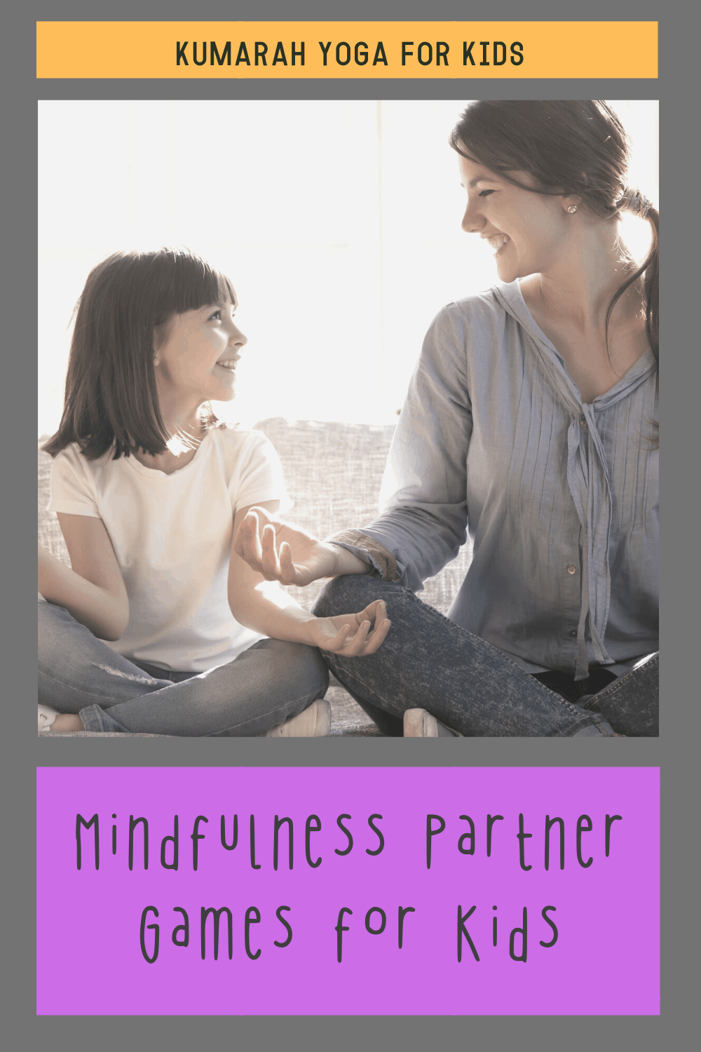 Mindfulness Games for Kids | Partner Games : Kumarah Kids Yoga