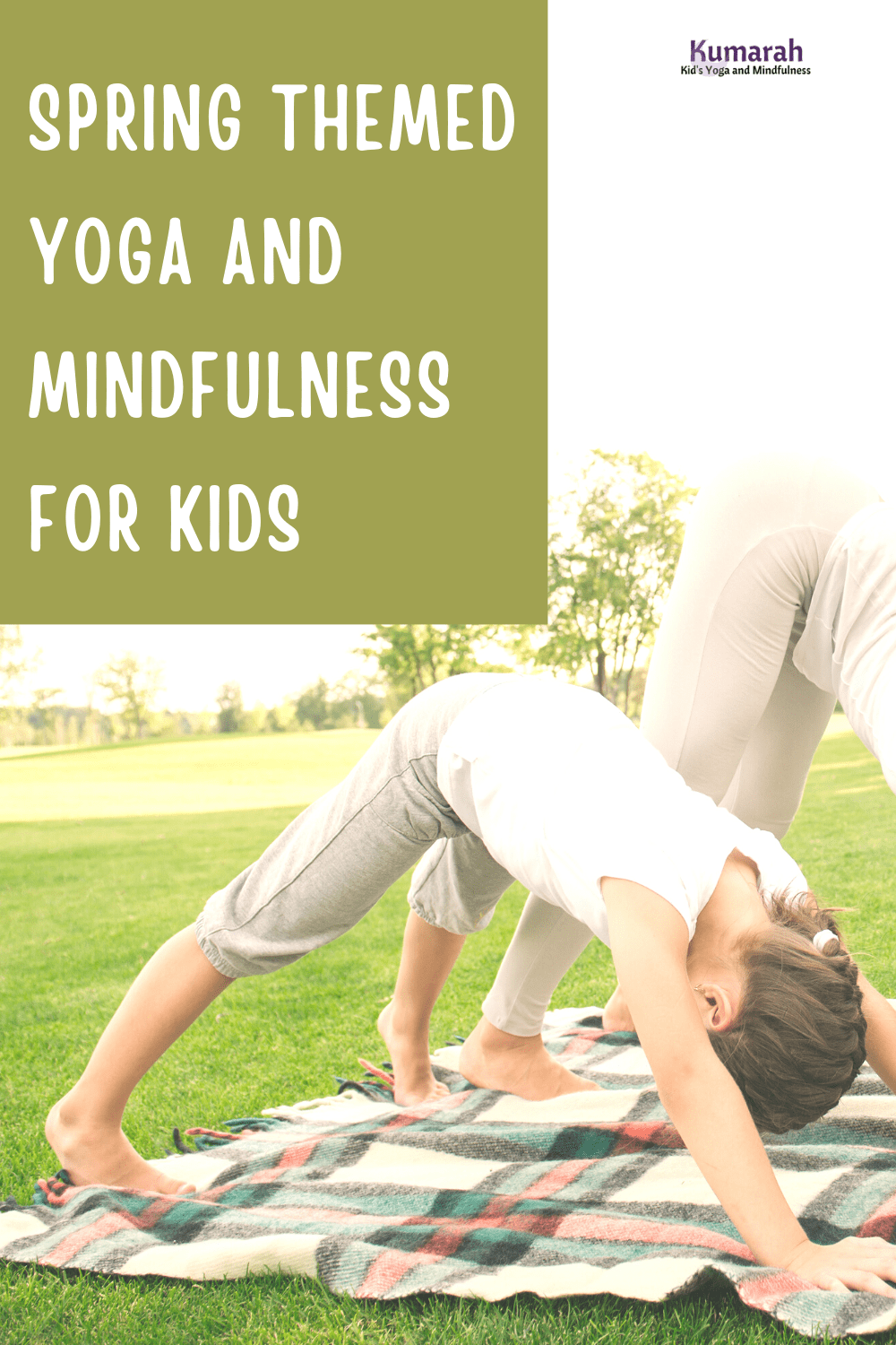 Spring Themed Yoga Poses and Activities for Kids (with Mindfulness!)