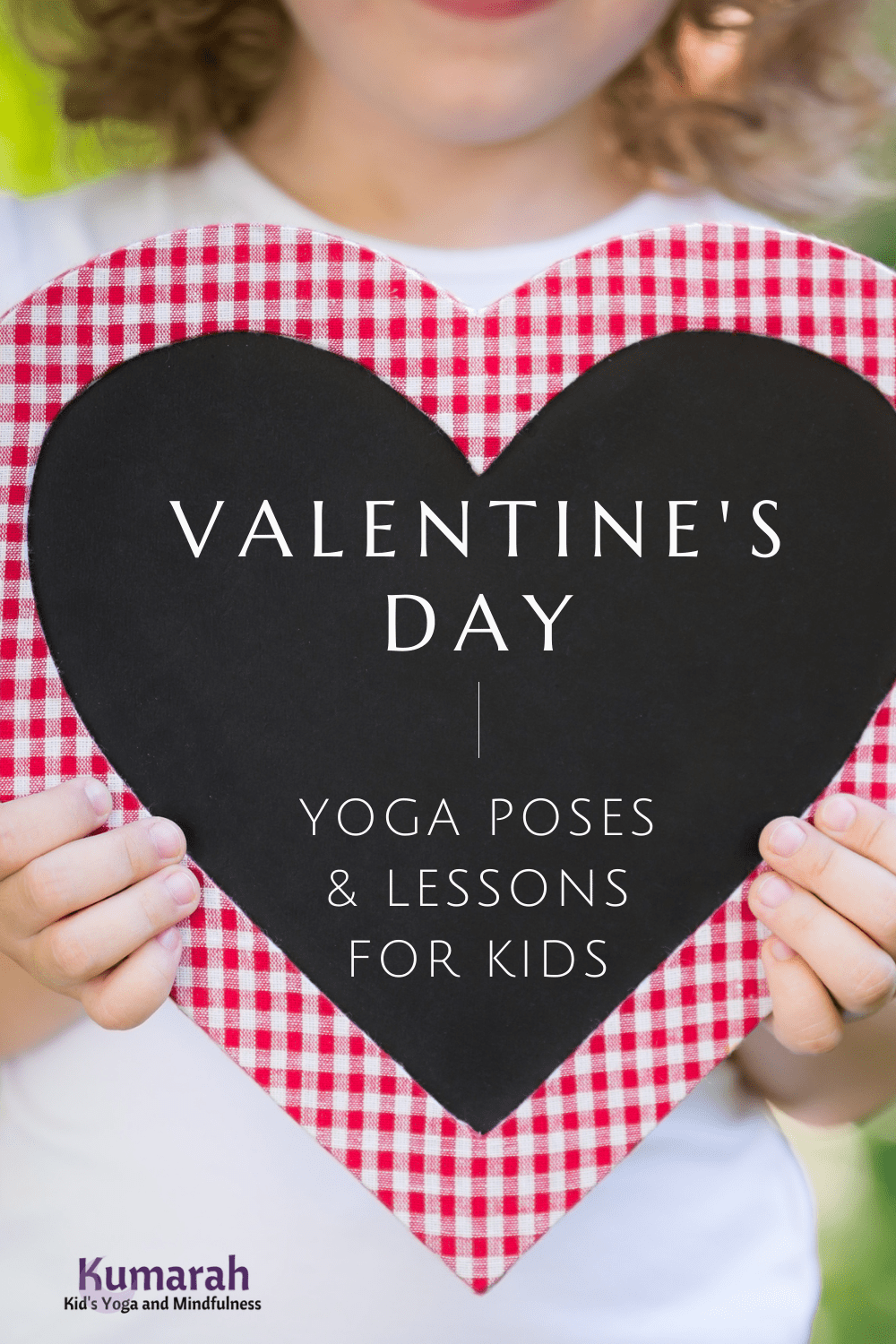 Valentine’s Day Yoga for Kids : With Video!