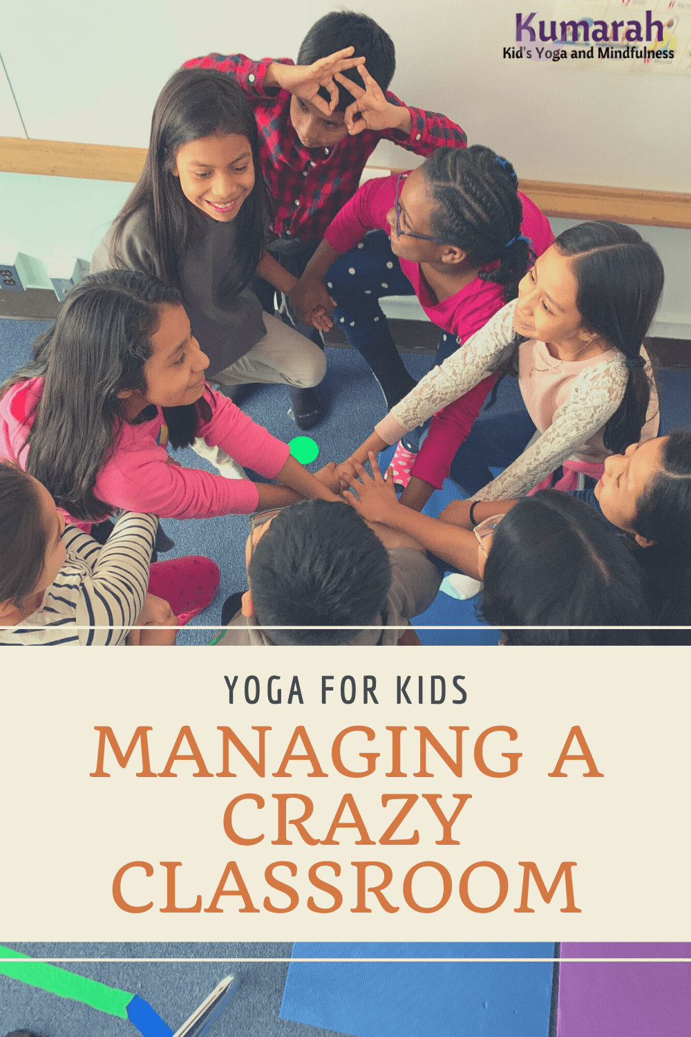 Classroom Management Techniques for Crazy Behaviors in a Kids Yoga Class