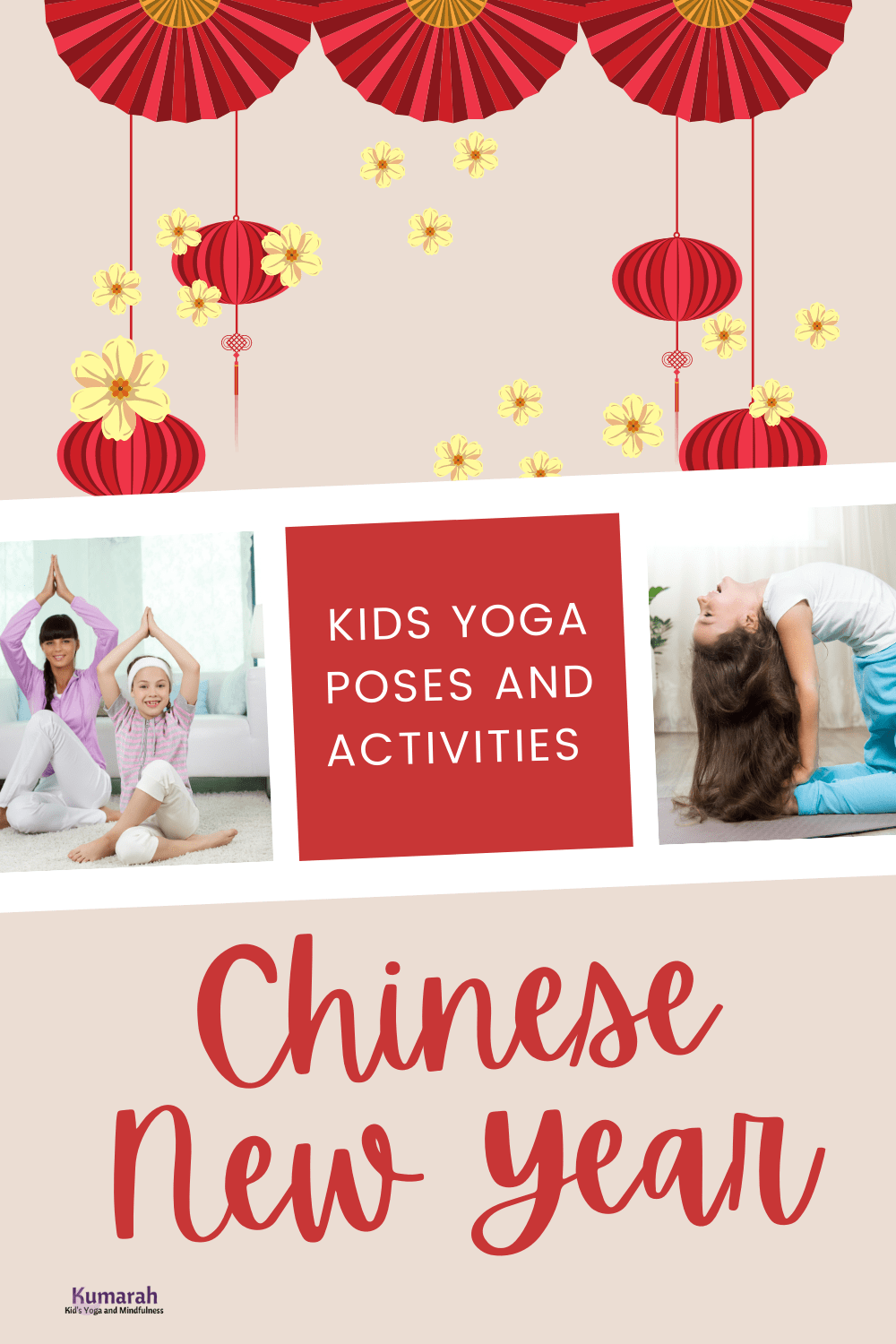 Lunar New Year Yoga Poses and Lesson Plan for Kids : Kumarah