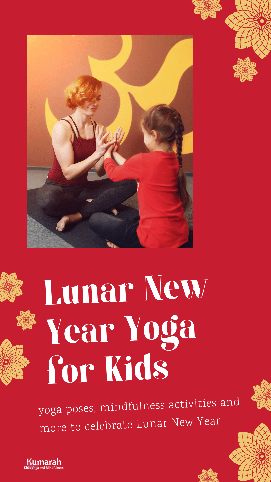 Lunar New Year Yoga Poses and Lesson Plan for Kids : Kumarah