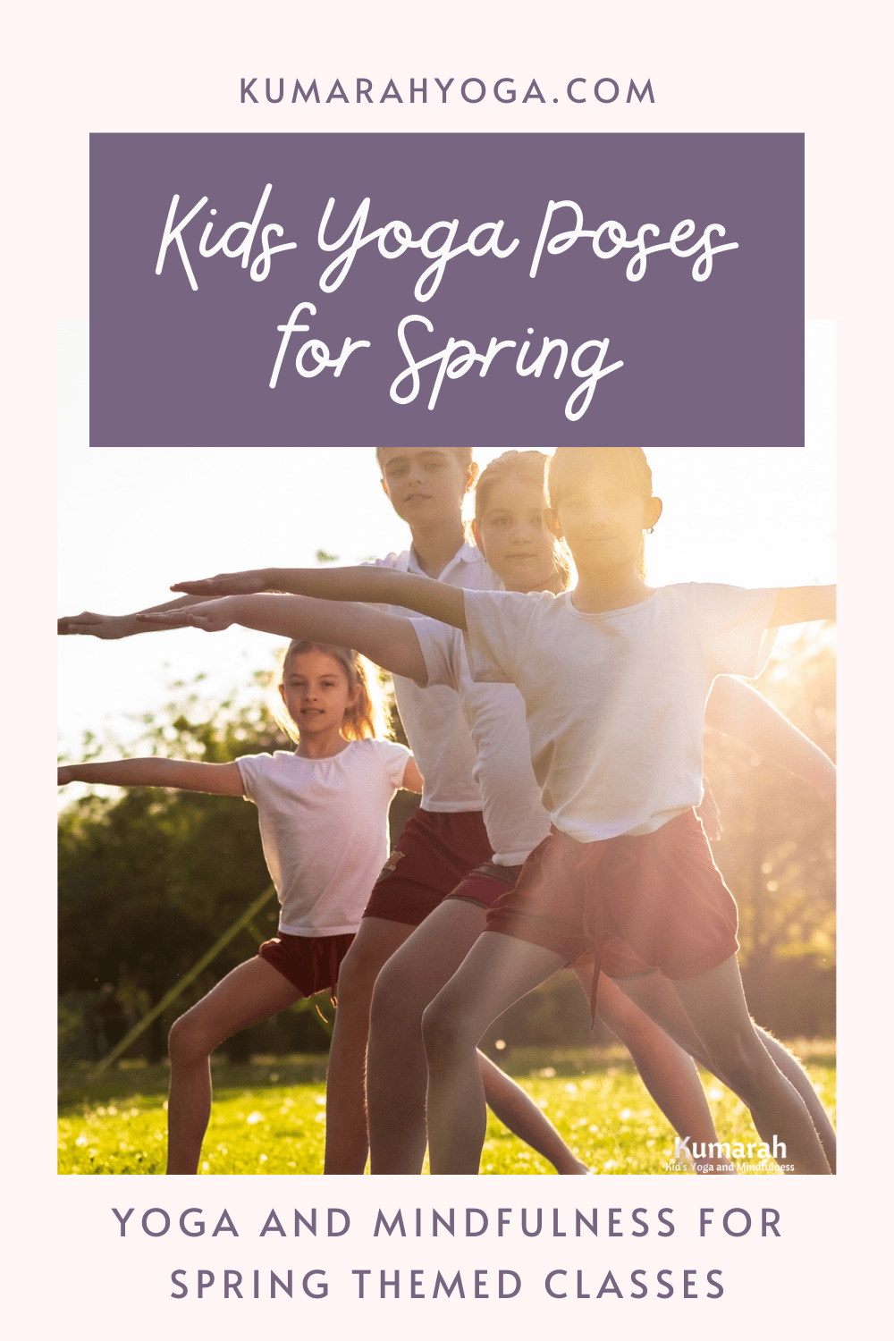 Spring Themed Yoga Poses and Activities for Kids (with Mindfulness!)