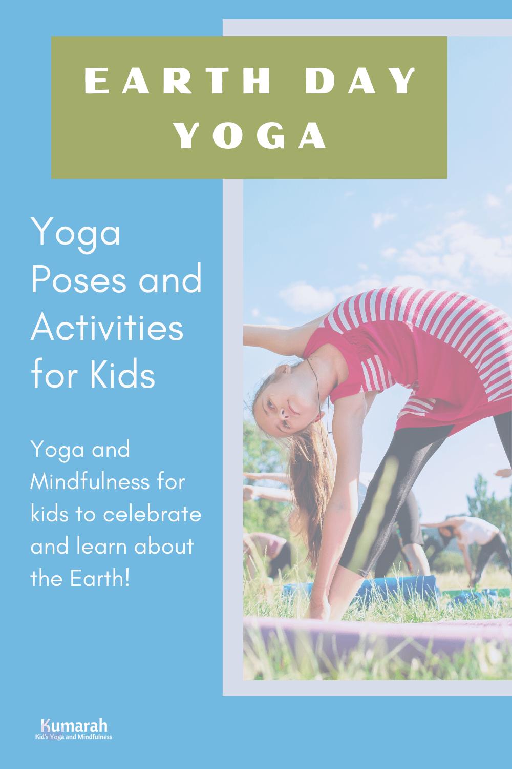 Earth Day Themed Yoga and Mindfulness for Kids : Kumarah