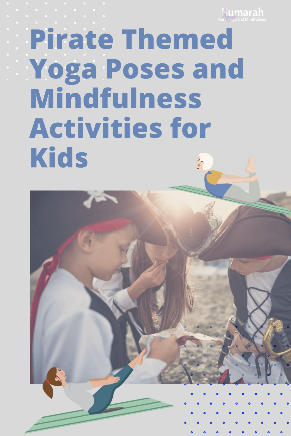 Pirate Themed Yoga Lesson Plan for Kids : Kumarah
