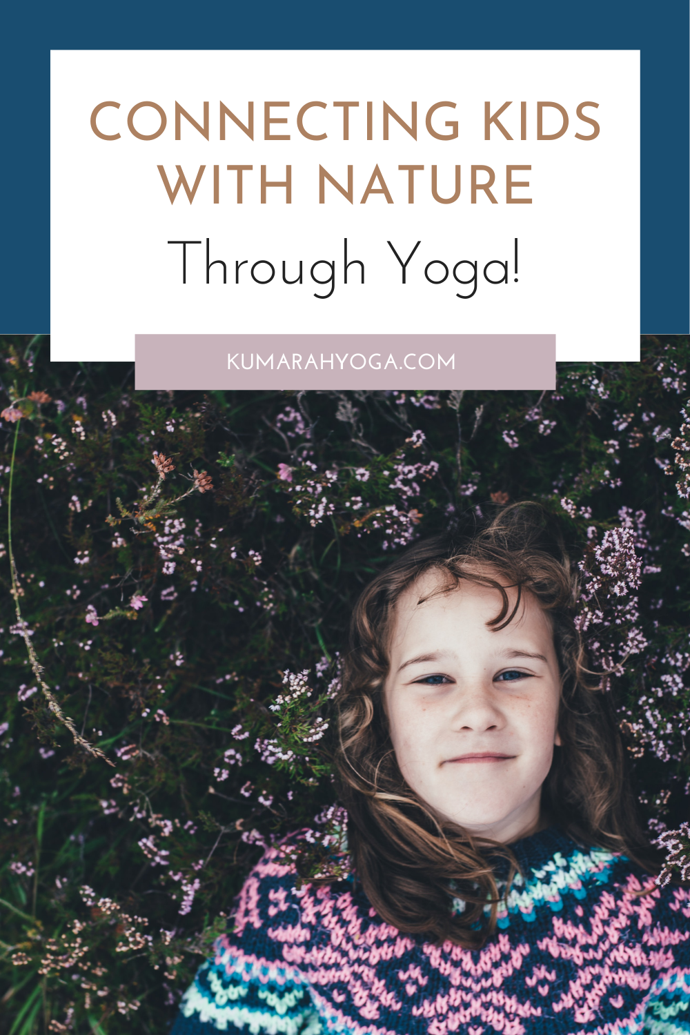 How Can Kids Connect With Nature Through Outdoor Yoga? : Kumarah