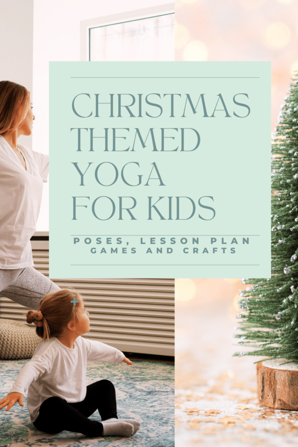 Christmas Themed Yoga Poses for Kids + FREE Lesson Plan