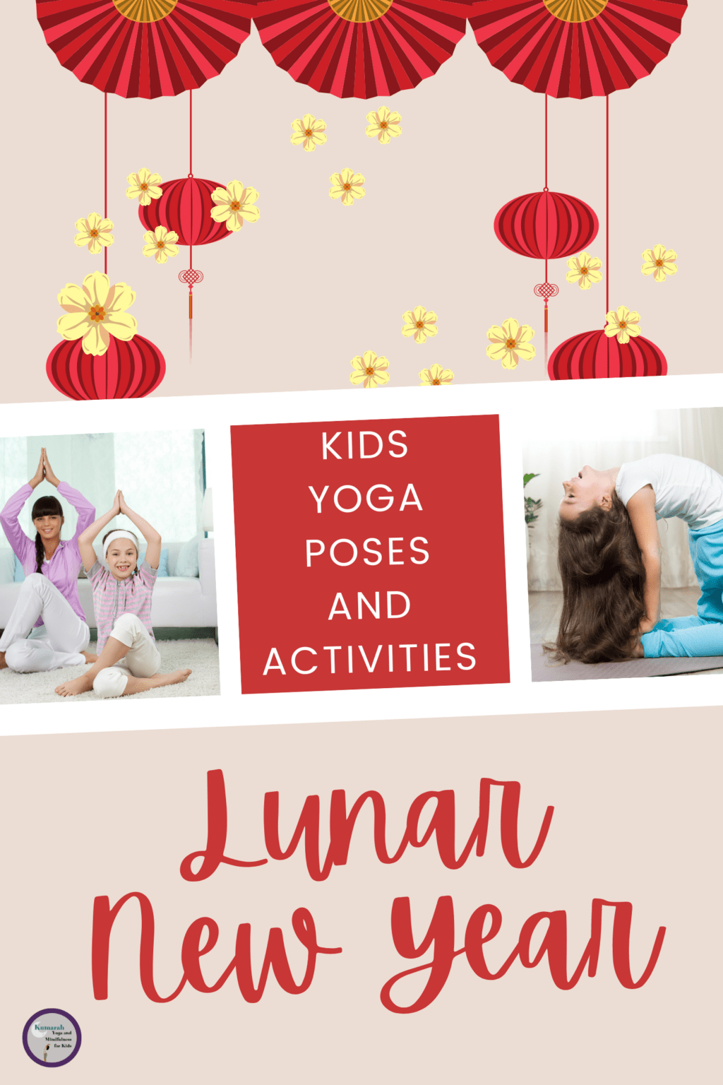 Lunar New Year Yoga Poses and Lesson Plan for Kids : Kumarah