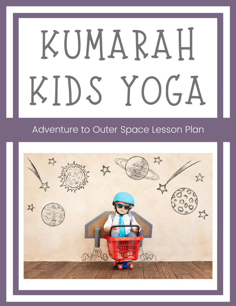 Outer Space Adventure Based Yoga Lesson Plan : Kumarah