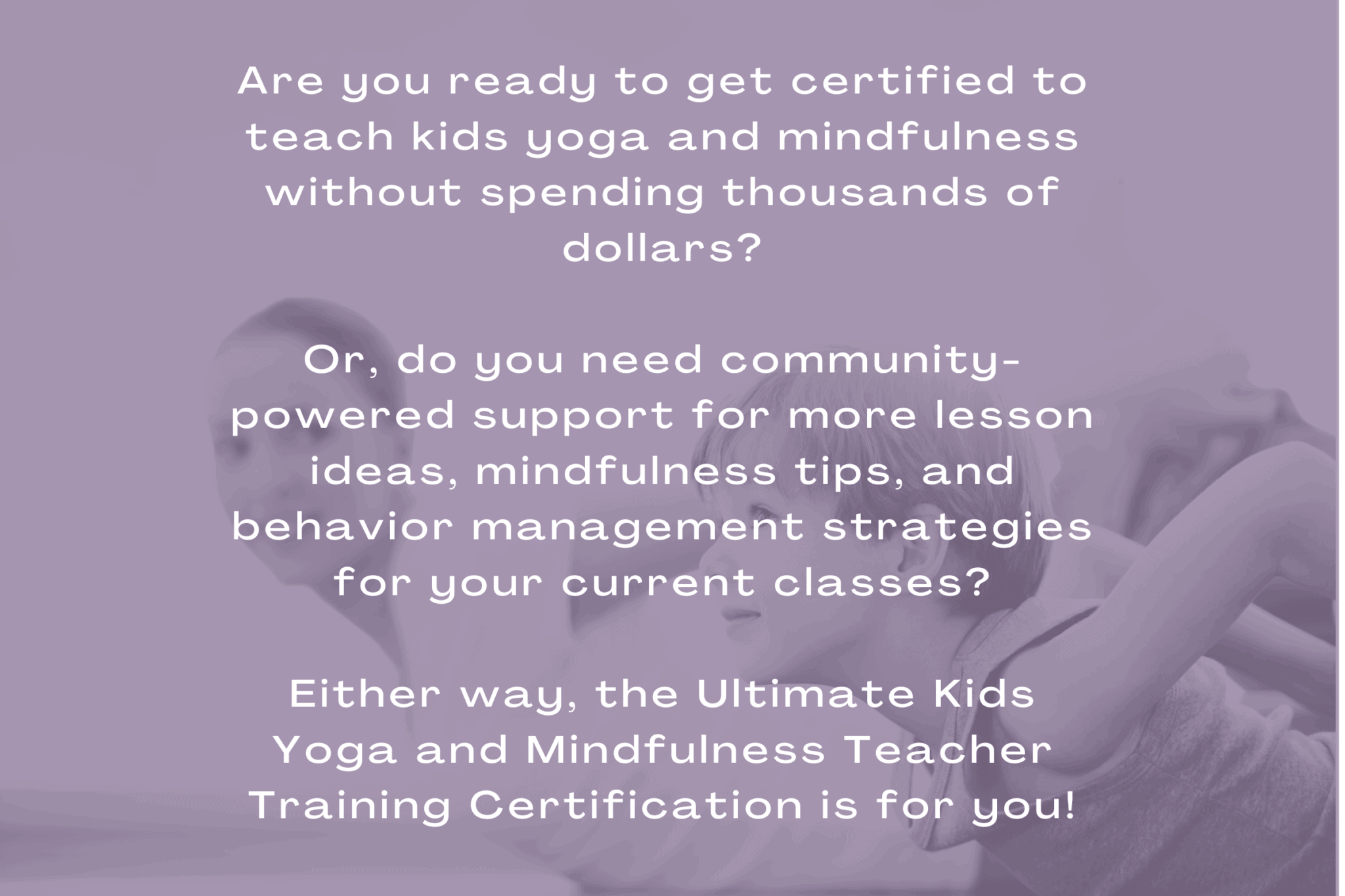 Ultimate Kids Yoga and Mindfulness Teacher Training Certification : Kumarah