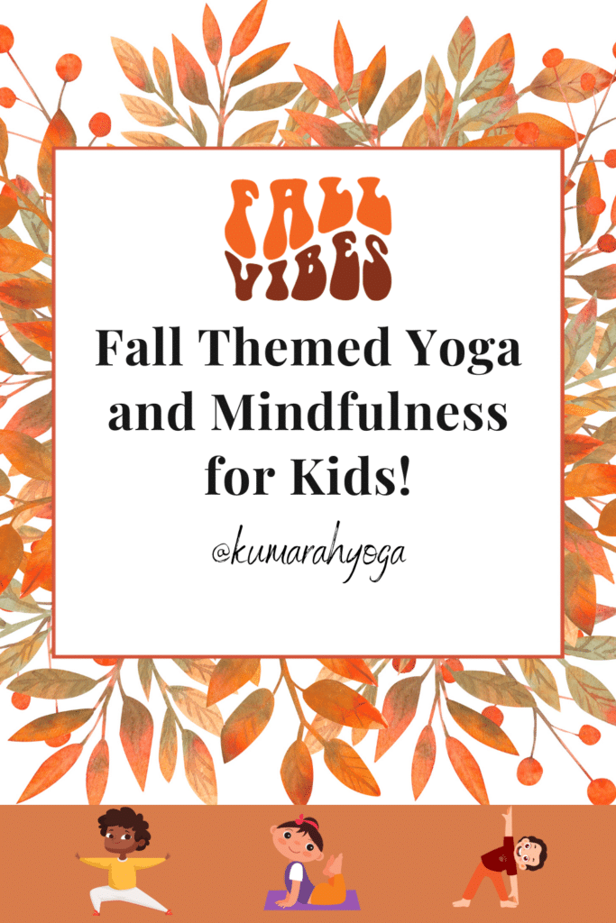 Fall Themed Kids Yoga and Mindfulness: Free Download
