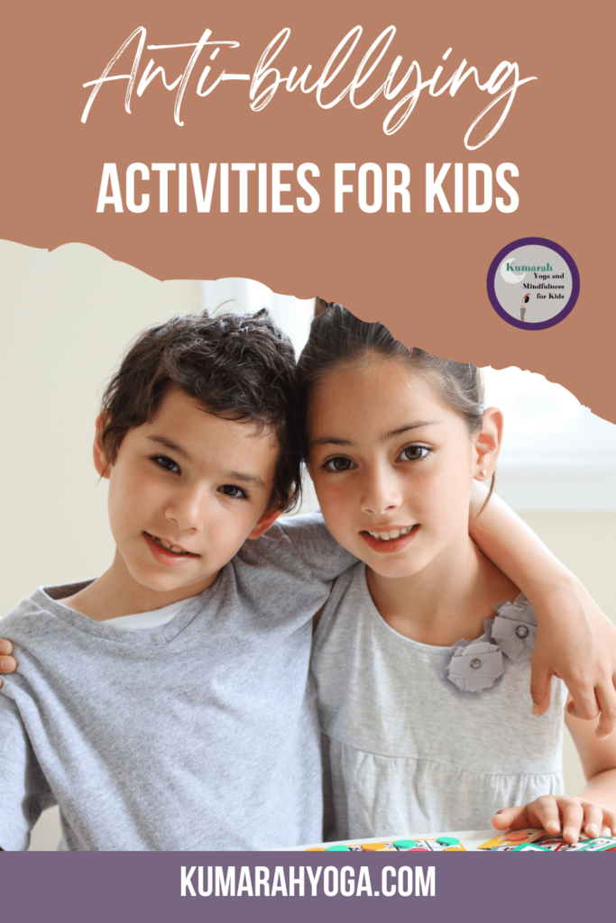 Anti-Bullying Activities for Kids with Yoga and Mindfulness