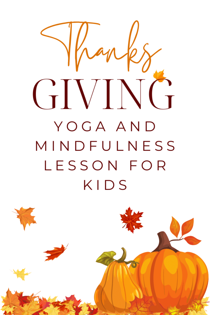 Kids Yoga Thanksgiving Lesson with Free Pose Poster
