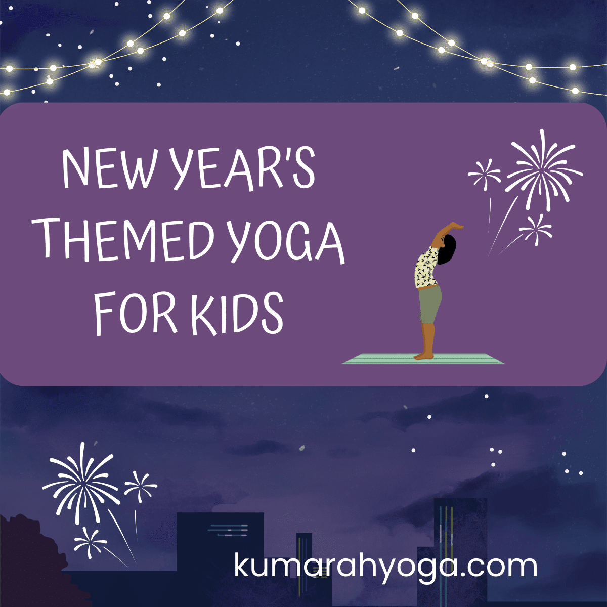 New Year's Yoga Class for Kids : Kumarah