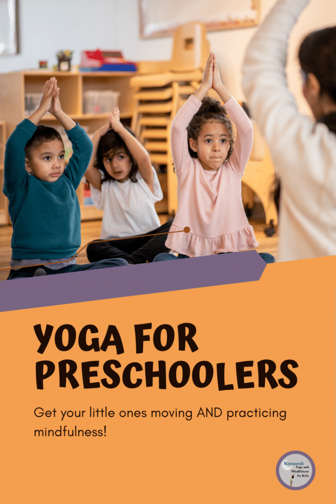 Preschool Yoga: Fun and Easy Ideas : Kumarah