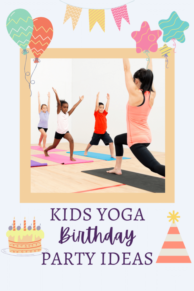 Kid's Yoga Birthday Party Planning Ideas